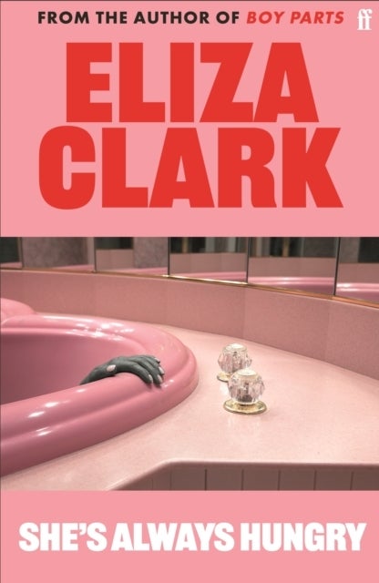 She's Always Hungry Eliza Clark 9780571371815 | Forum Books